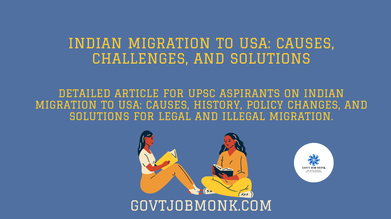 Indian Migration to USA: Causes, Challenges, and Solutions – Govt Job Monk